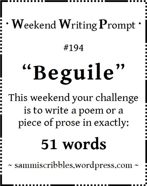 Sammi’s Weekender #194 (beguile) – Our Literary Journey