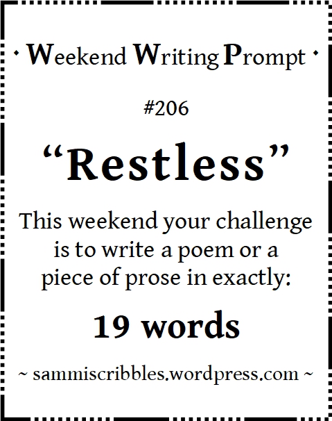 Sammi’s Weekender #206 (restless) – Our Literary Journey